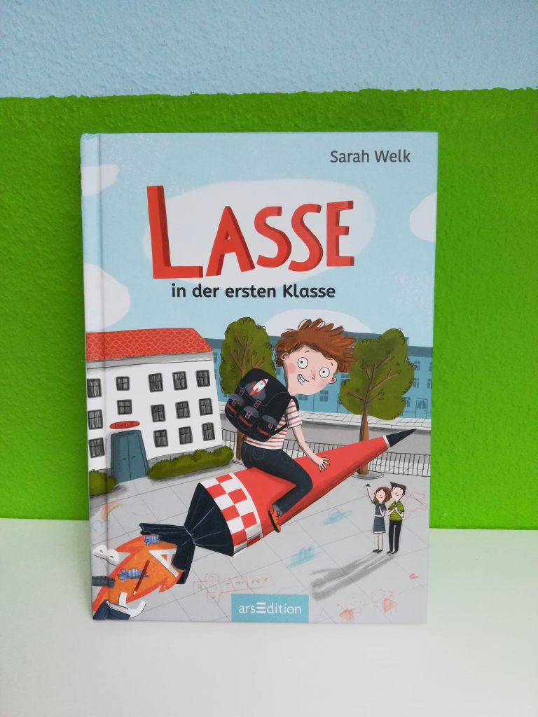 Bücher für den Schulanfang 4: "Lasse in der ersten Klasse" - Sarah Welk ...