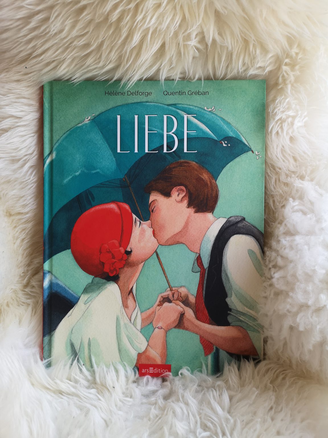 Liebe - Quentin Gréban und Hélène Delforge - Buchkinderblog