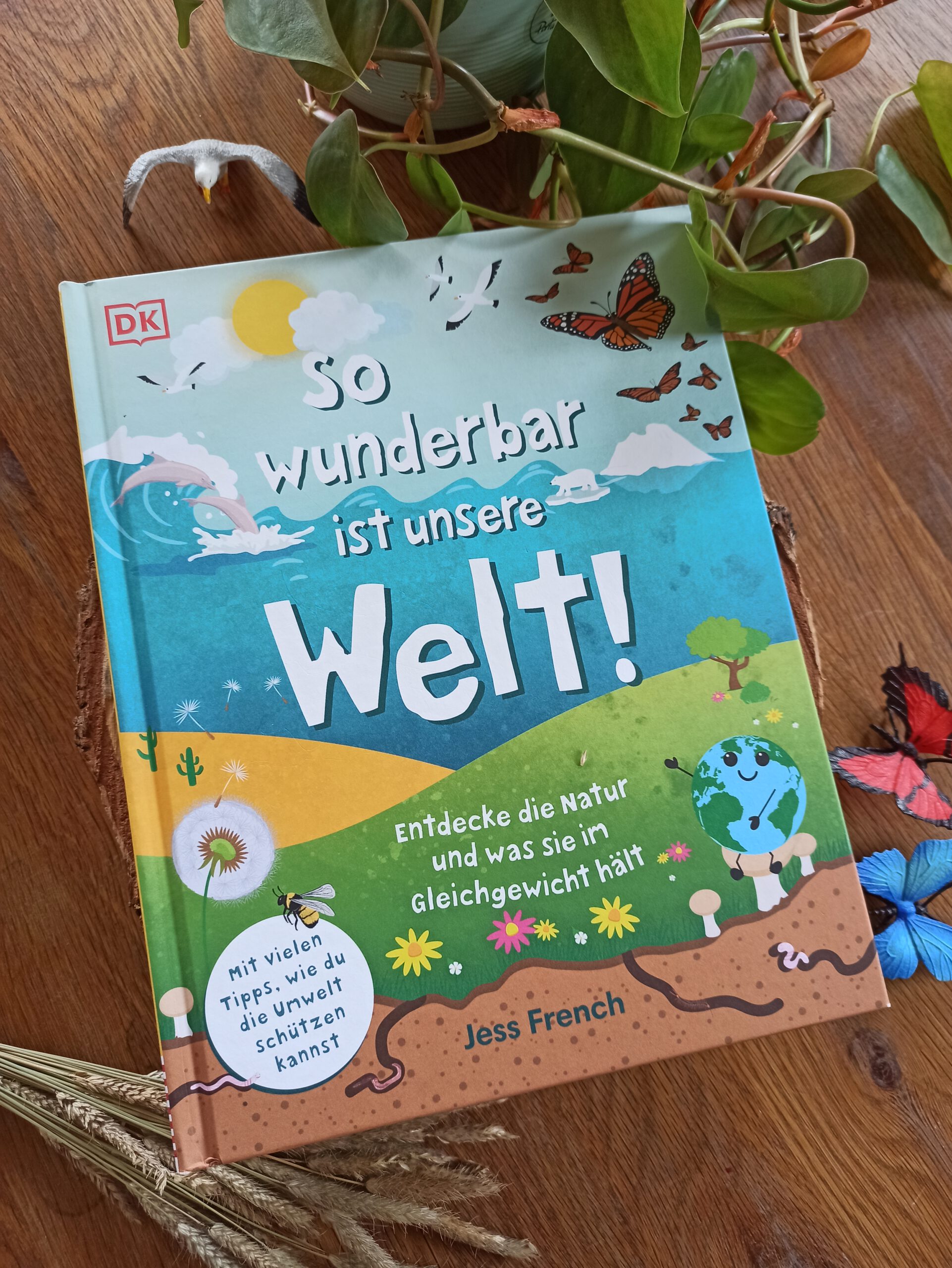 "So wunderbar ist unsere Welt! Entdecke, die Natur und was sie im ...